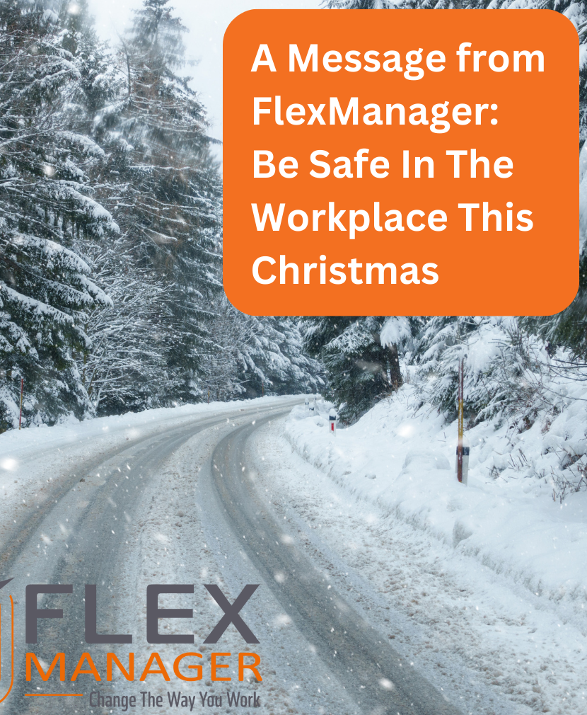 A Message from FlexManager: Be Safe In The Workplace This Christmas - FlexManager | Compliance ...