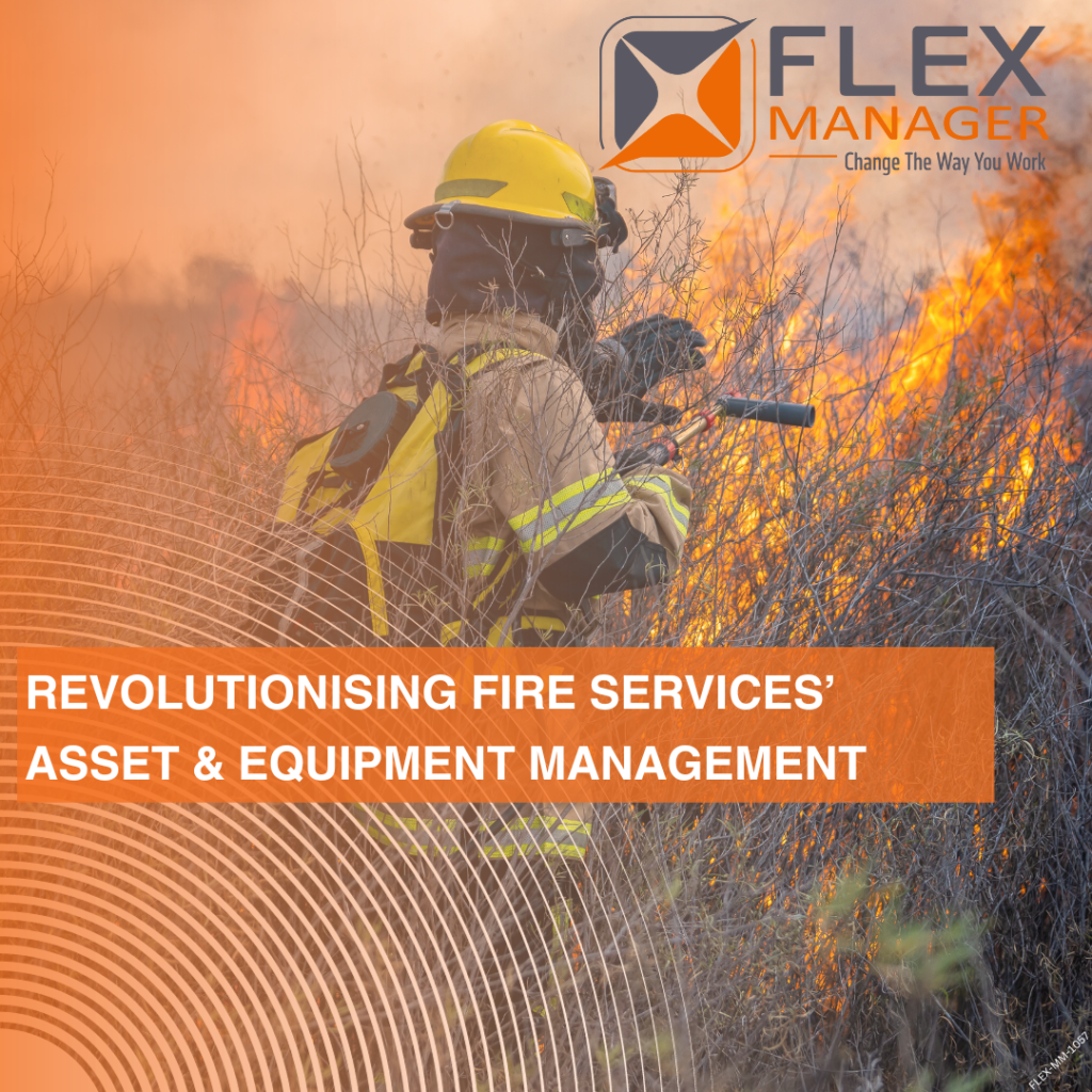Flexmanager Revolutionising Fire Services Asset And Equipment Management Flexmanager